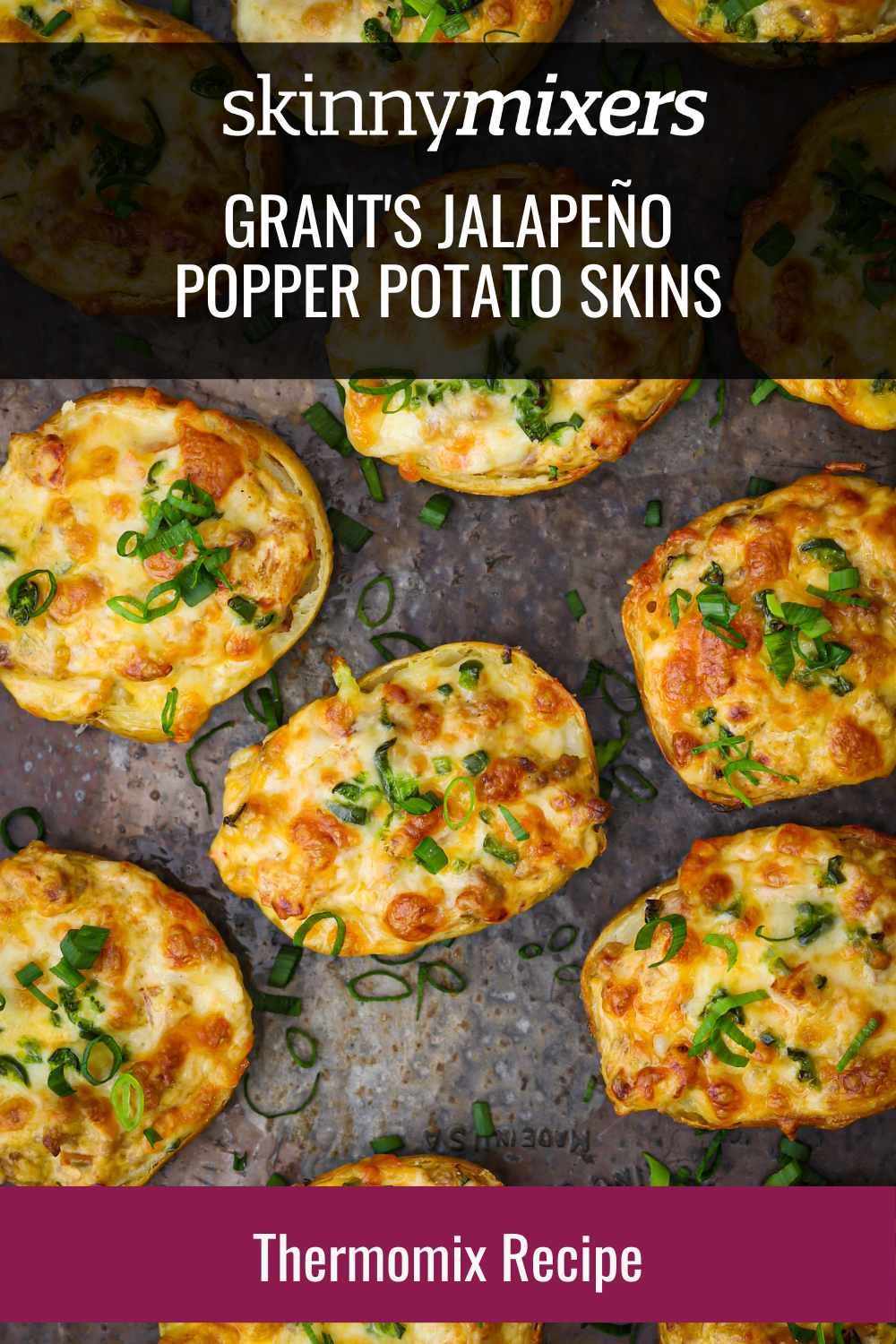 Guest Recipe: Grant’s Jalapeño Popper Potato Skins - Skinnymixers