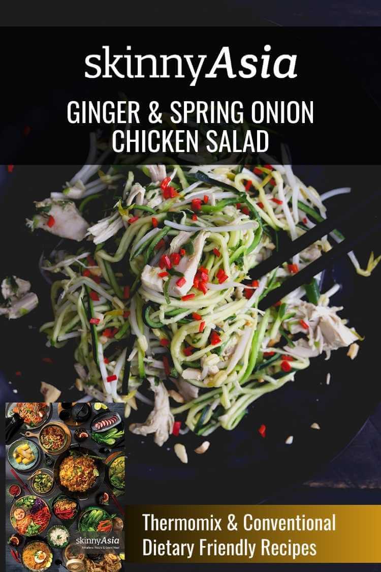 SKINNYASIA: Ginger & Spring Onion Chicken Salad - Skinnymixers